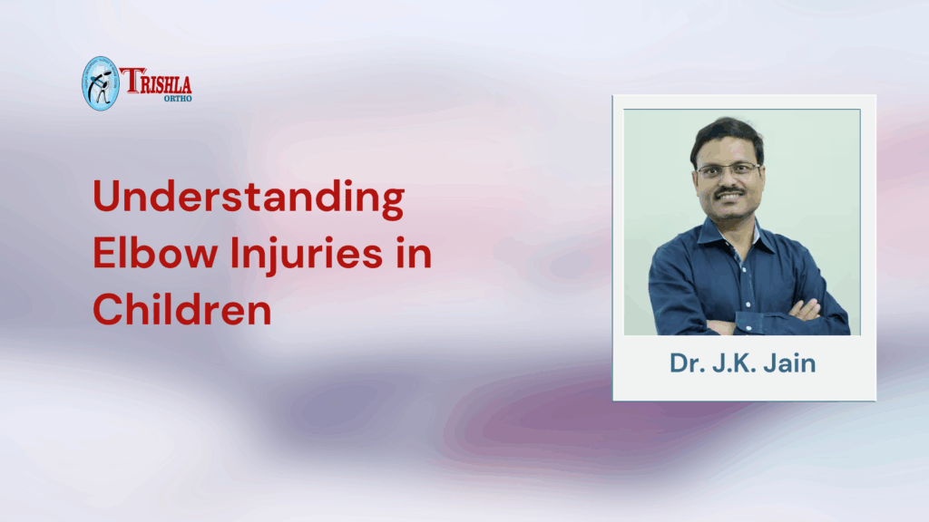 Elbow Injuries in Children: Causes, Symptoms, Types | Trishla Ortho
